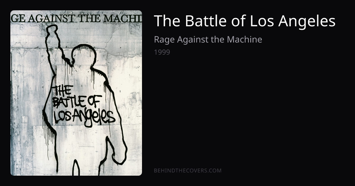 The Battle of Los Angeles Album Cover — Rage Against the Machine (1999 ...